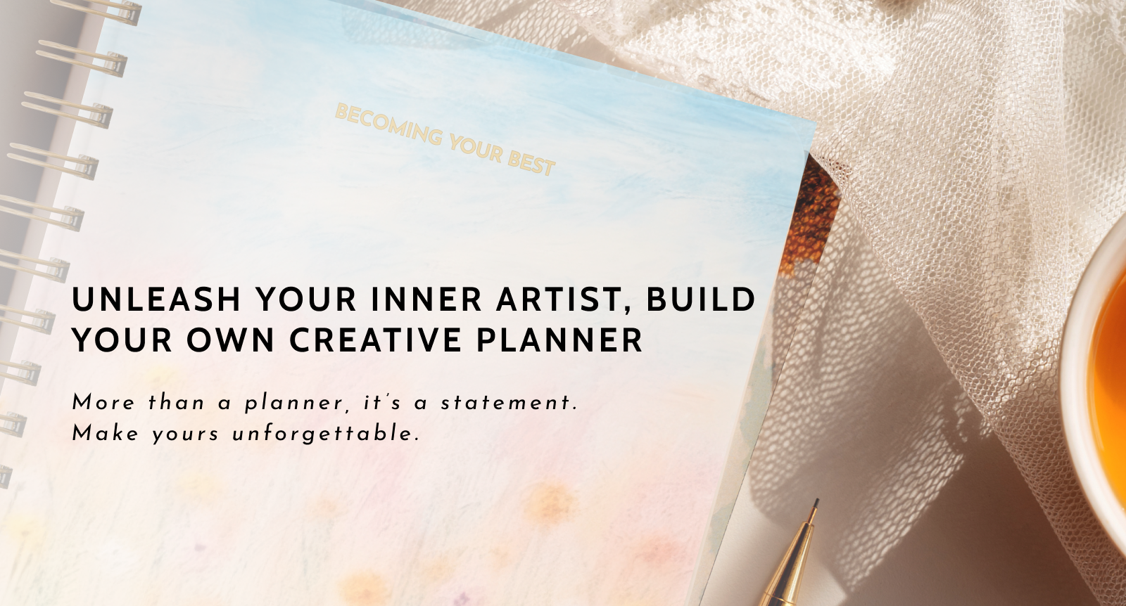 Becoming Your Best Custom Planner